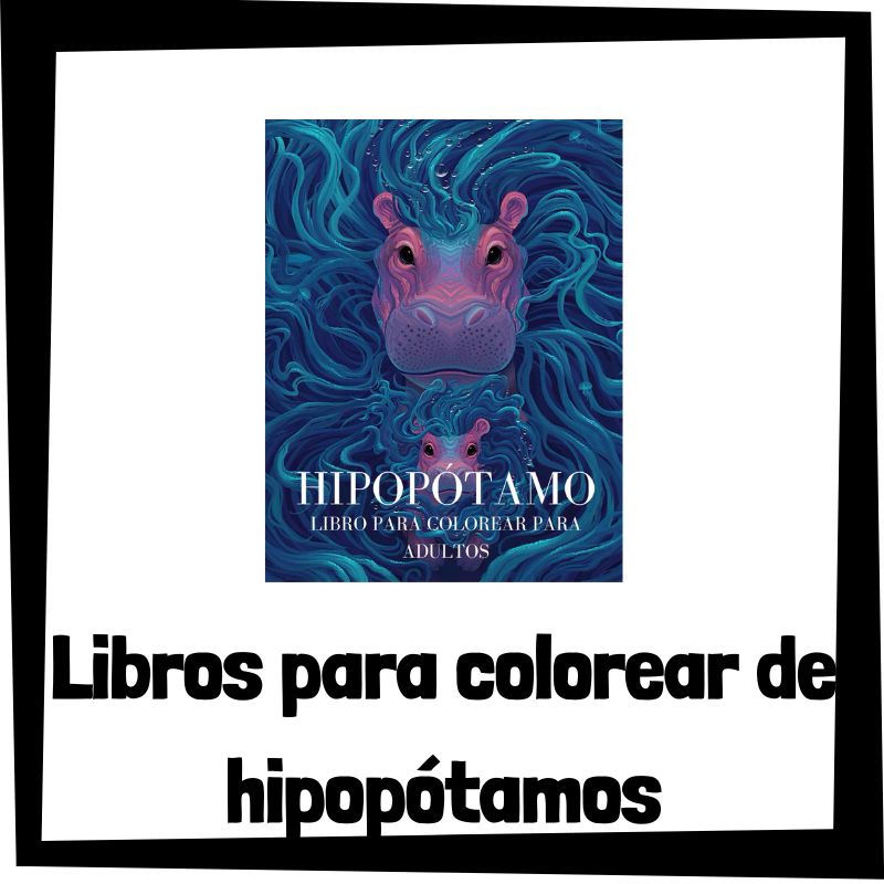 Libros para colorear de hipopótamos - Libros para colorear